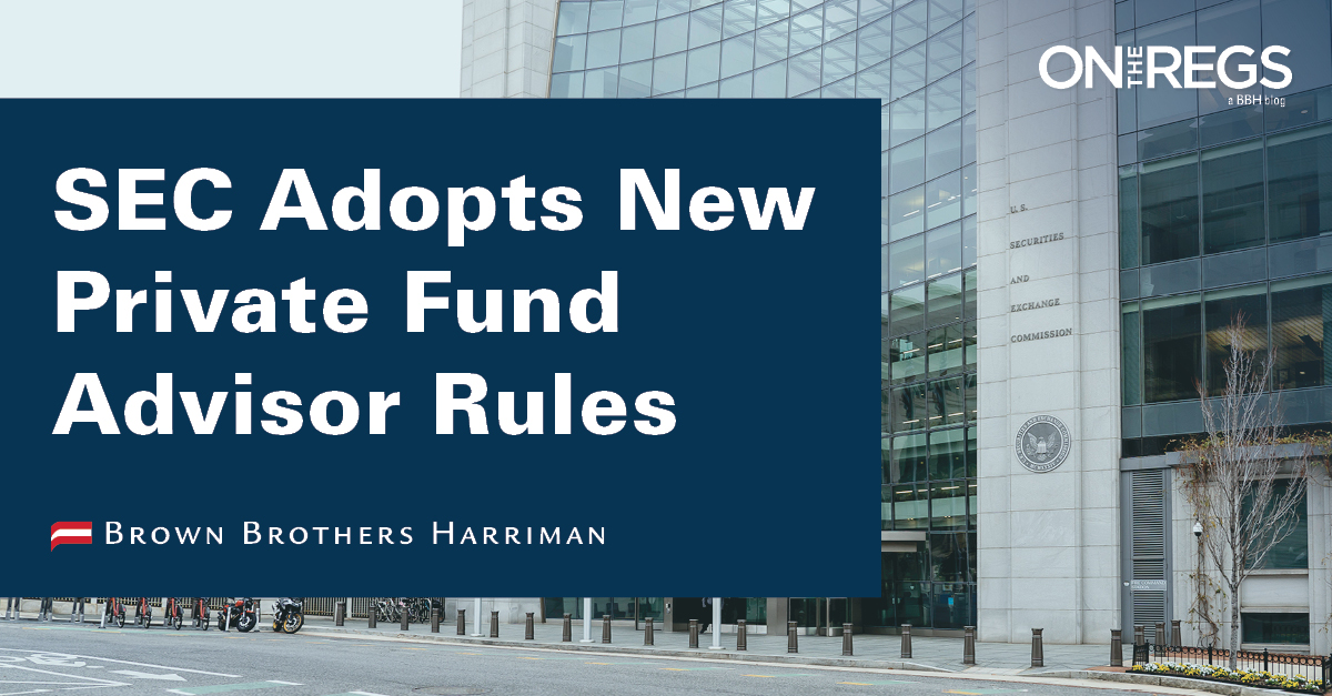 SEC Adopts New Private Fund Advisor Rules